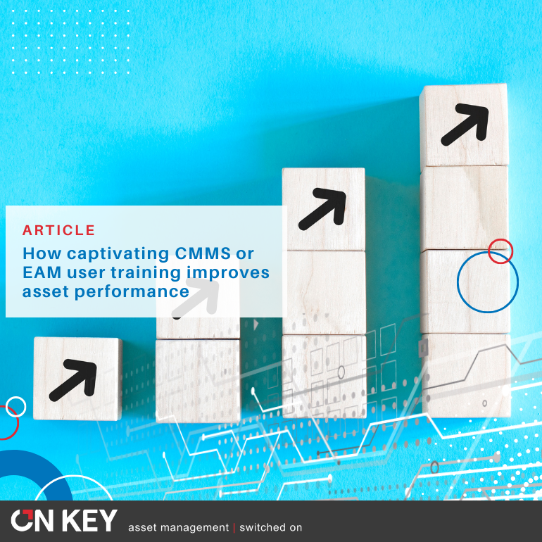 How captivating CMMS user training improves asset performance - On Key